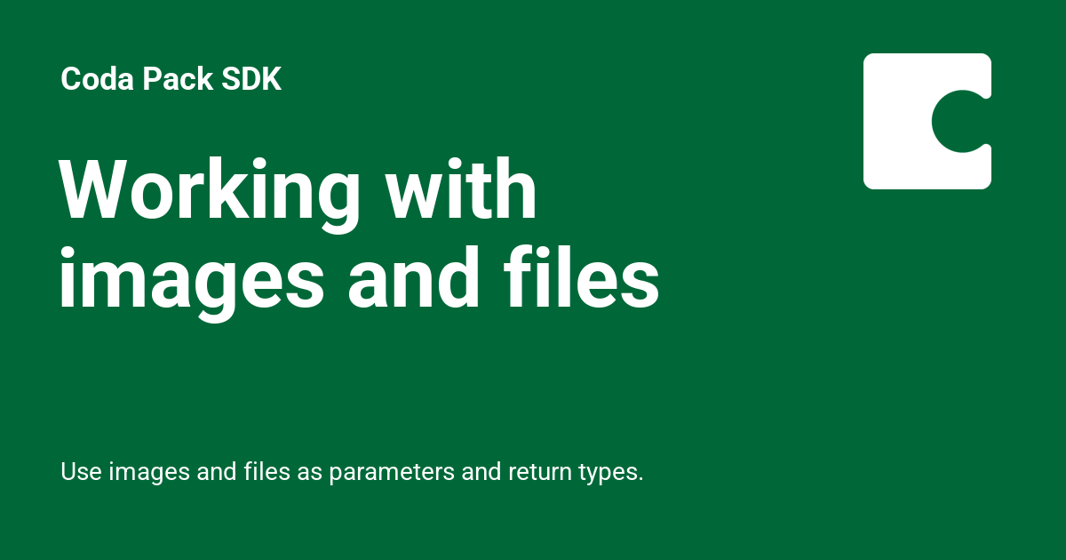Working With Images And Files Coda Pack Sdk 7681