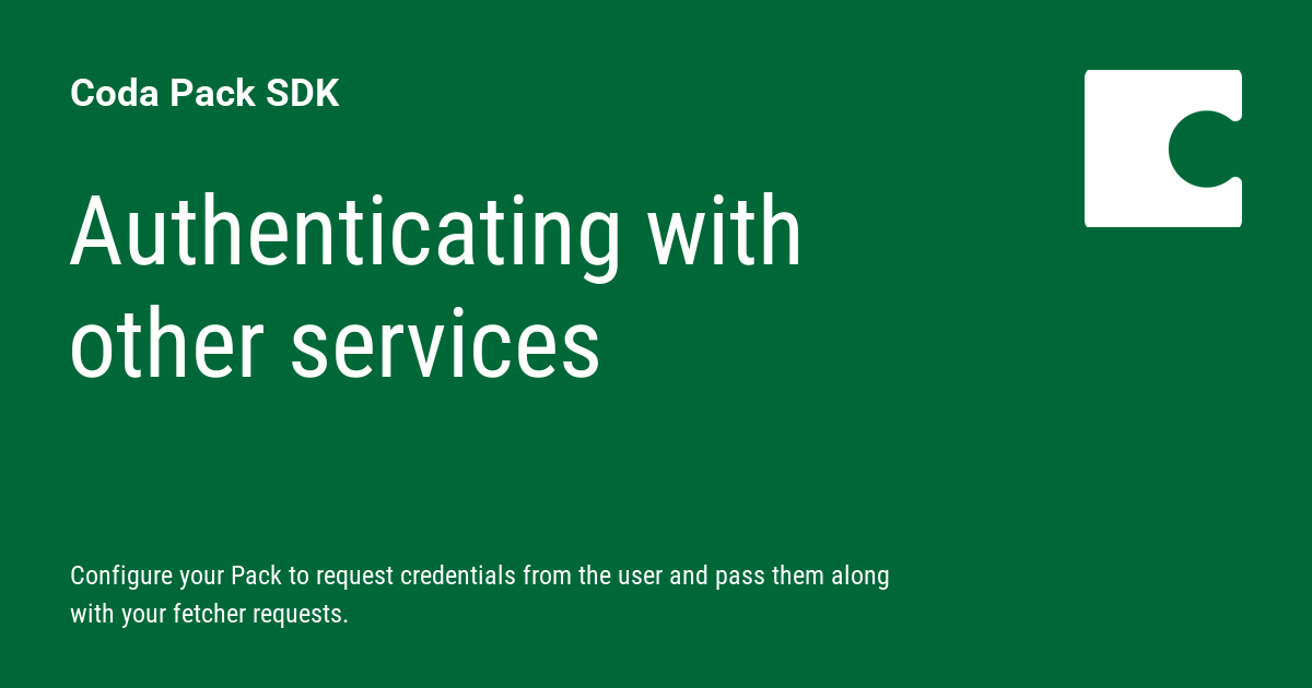 Authenticating with other services - Coda Pack SDK