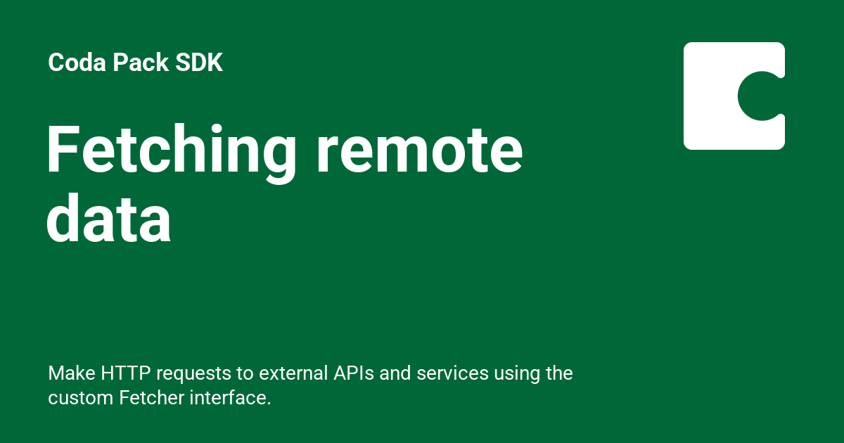 Fetching remote data - Coda Pack SDK
