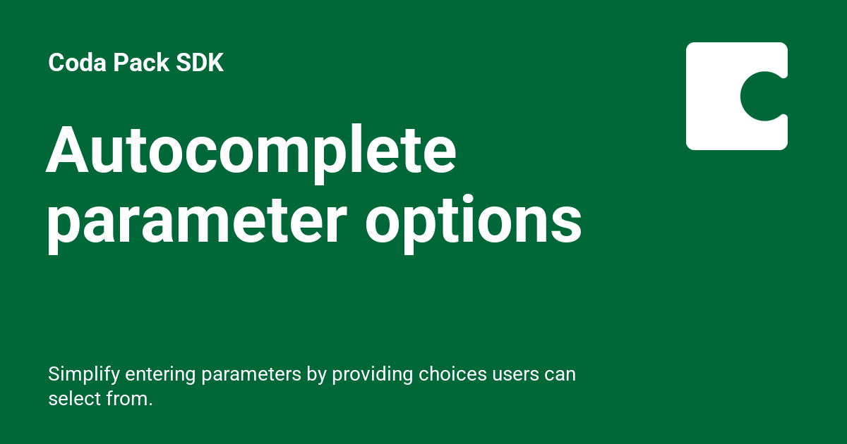 Autocomplete Parameter Options Coda Pack SDK