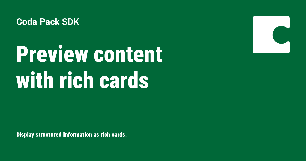 Preview content with rich cards - Coda Pack SDK