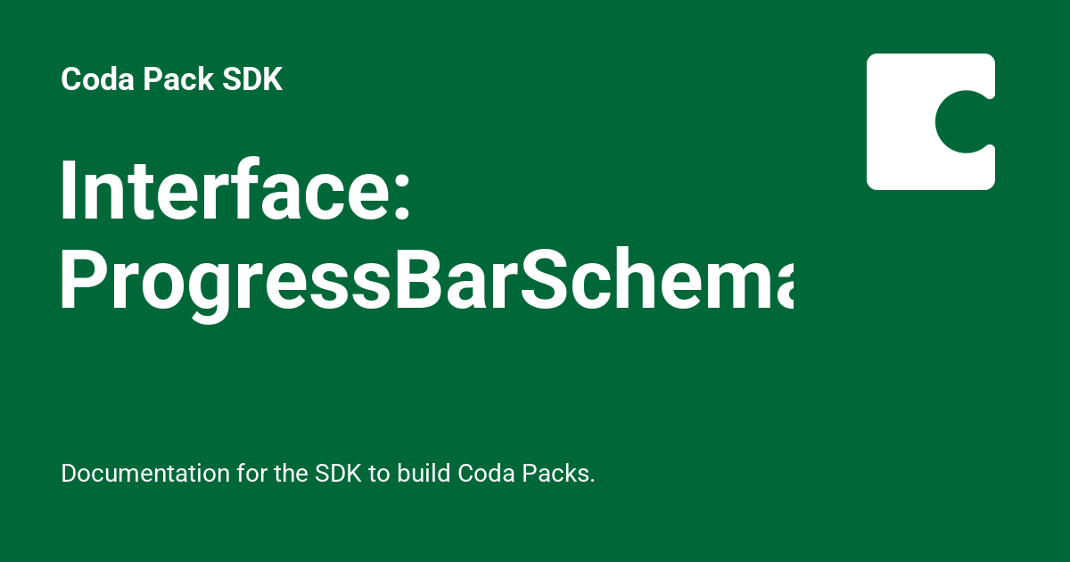 Interface: ProgressBarSchema - Coda Pack SDK