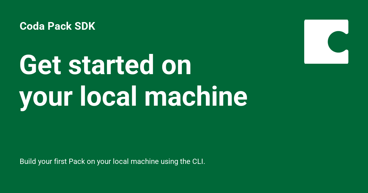 Get started on your local machine - Coda Pack SDK